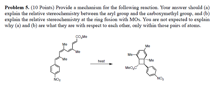 Solved Problem 5. (10 Points) Provide a mechanism for the | Chegg.com