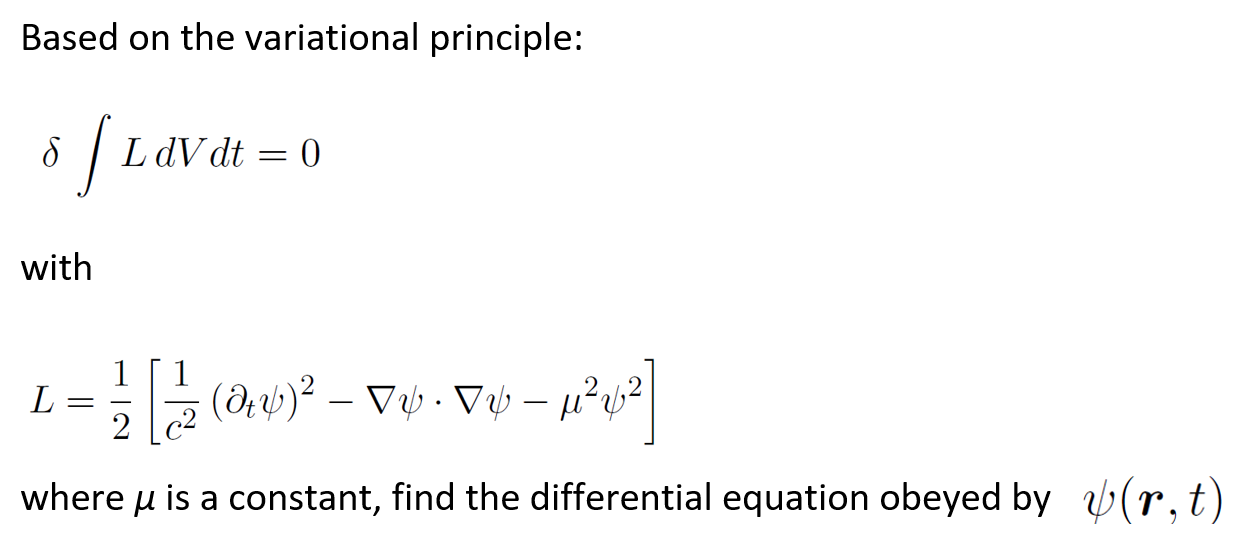 Solved Based on the variational principle: o / LdVdt = 0 | Chegg.com