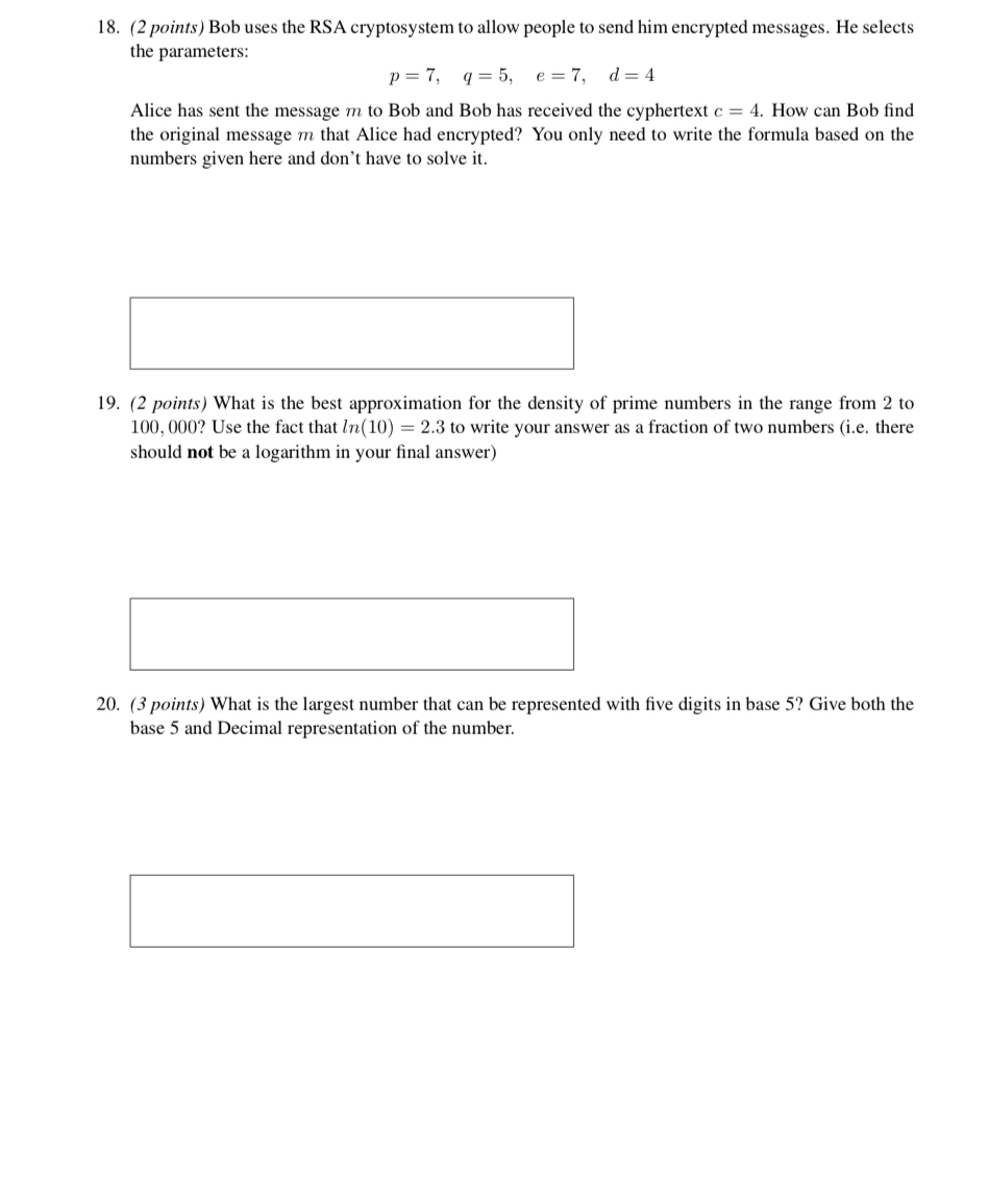 Solved 18. (2 points) Bob uses the RSA cryptosystem to allow | Chegg.com