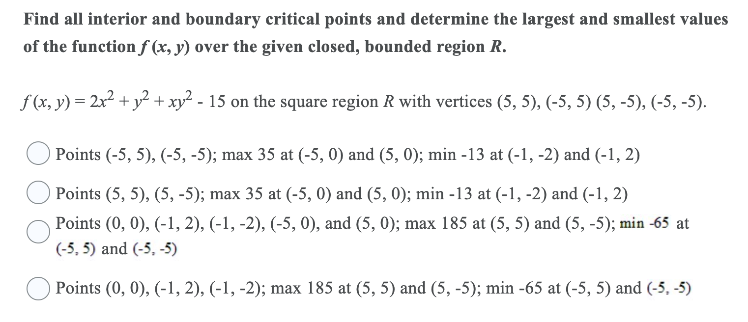 Solved Find all interior and boundary critical points and | Chegg.com