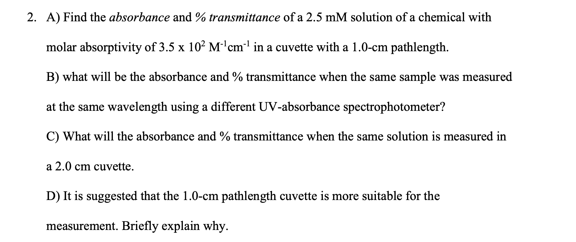 2. A) Find the absorbance and % transmittance of a | Chegg.com