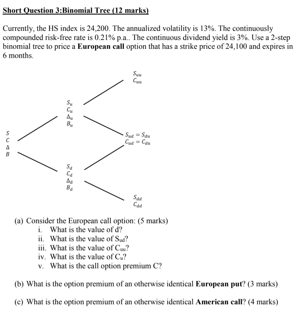 Short Question 3:Binomial Tree (12 marks) Currently, | Chegg.com