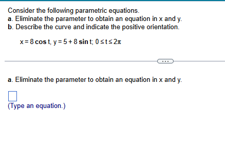 Solved Consider the following parametric equations.a. | Chegg.com