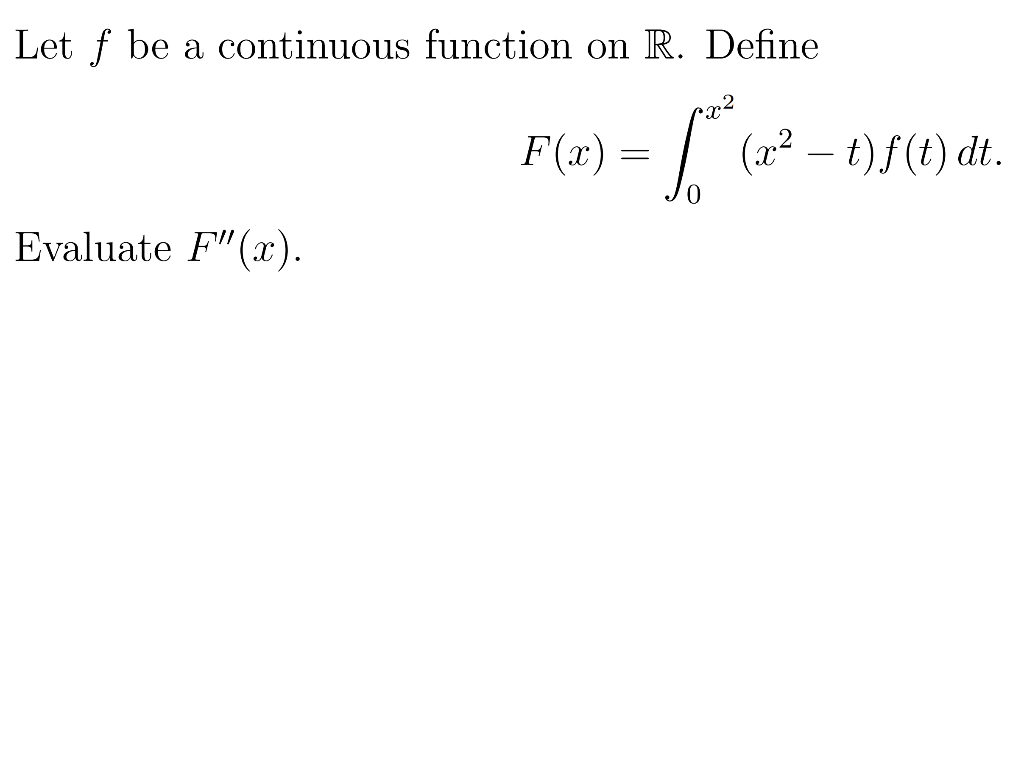 Solved Let f be a continuous function on R. Define | Chegg.com