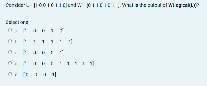 Solved Consider L = [1 0010110] and W = [0 110101 1]. What | Chegg.com