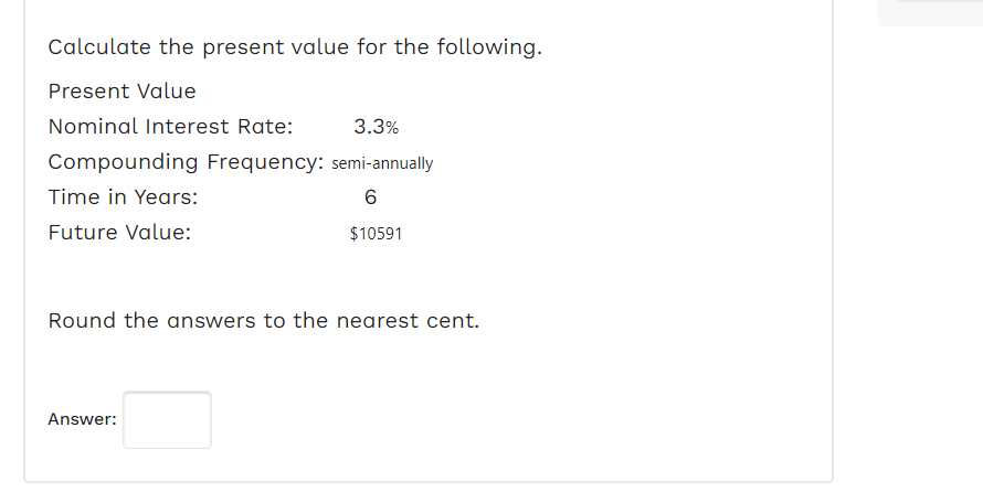 Solved Calculate the present value for the following. | Chegg.com