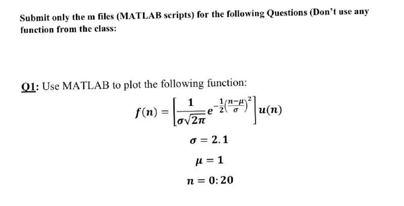 Solved Submit only the m files (MATLAB scripts) for the | Chegg.com