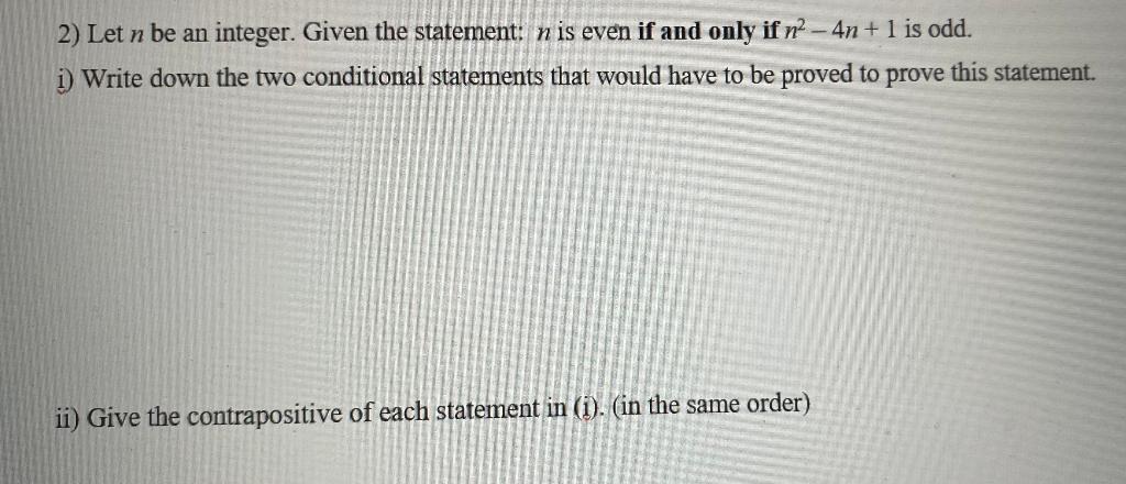 Solved 2) Let n be an integer. Given the statement: n is | Chegg.com
