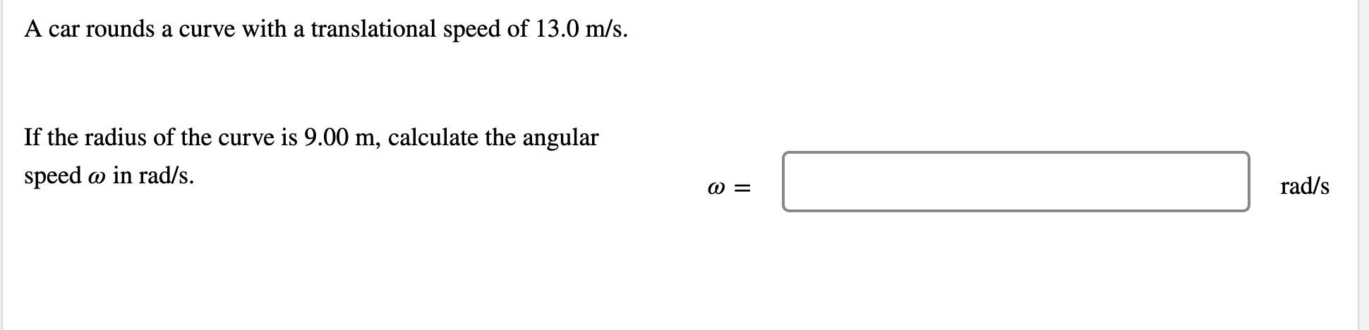Solved A car rounds a curve with a translational speed of | Chegg.com