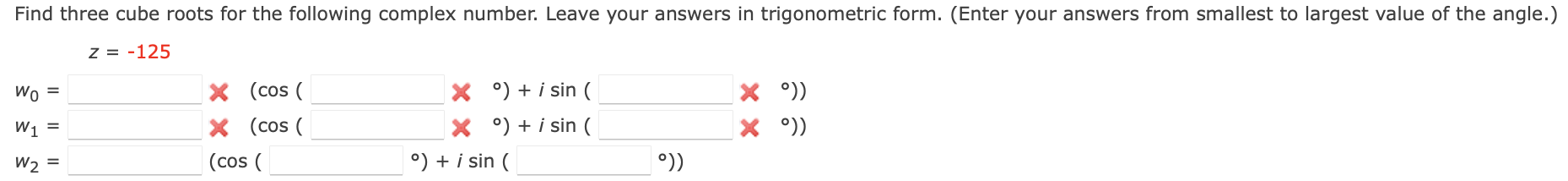 Solved Find three cube roots for the following complex | Chegg.com