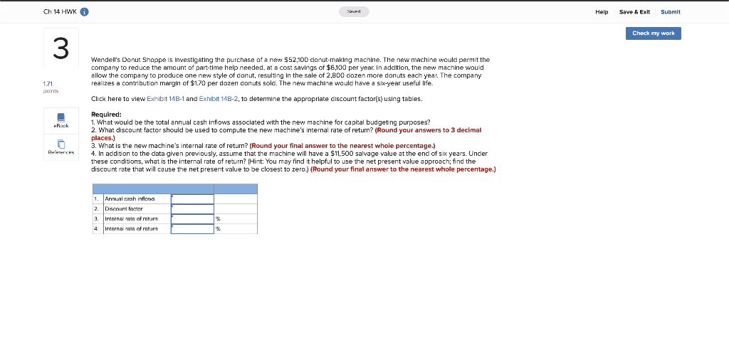 Solved Ch 14 He in Help Save & Exit Submit Check my work 3 | Chegg.com