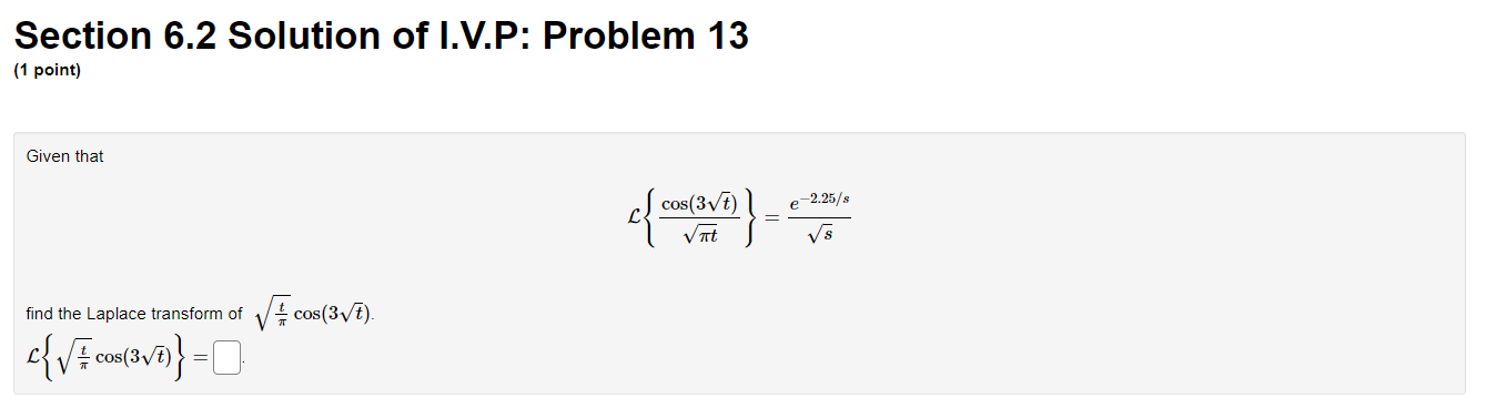 Solved Section 6.2 Solution of I.V.P: Problem 13 (1 point) | Chegg.com