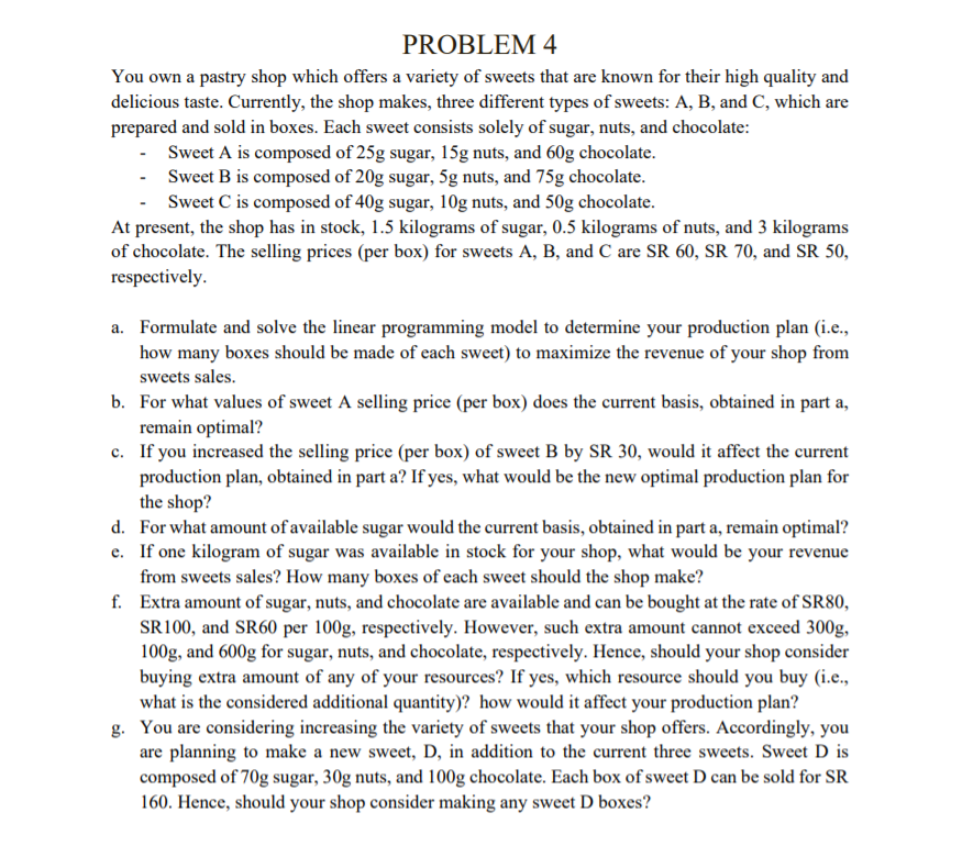 Solved PROBLEM 4 You own a pastry shop which offers a | Chegg.com