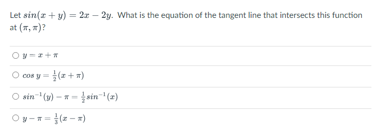Solved Let sin(x + y) = 2x - 2y. What is the equation of the | Chegg.com