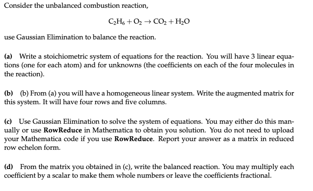 Solved Consider the unbalanced combustion reaction, C2H6 + | Chegg.com