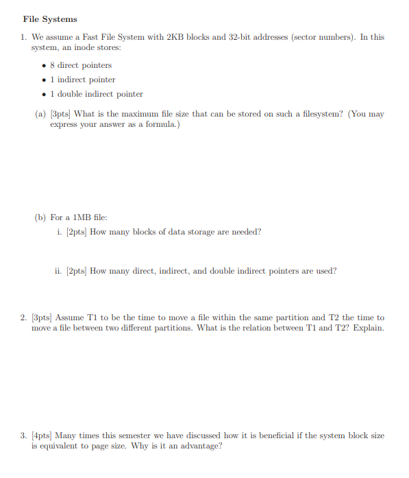 Solved File Systems 1. We assume a Fast File System with 2 | Chegg.com
