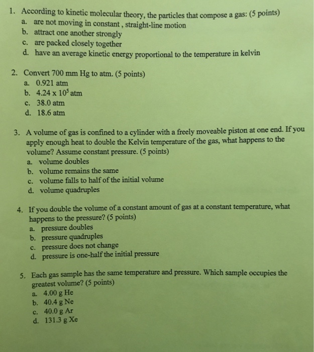 Solved 1. According to kinetic molecular theory, the | Chegg.com