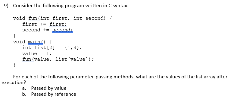 Solved 9) Consider the following program written in C | Chegg.com Solved 9) Consider the following program written in C | Chegg.com