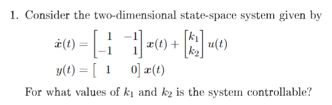 Solved Consider the two-dimensional state-space system given | Chegg.com