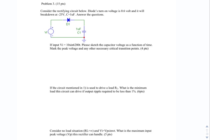 Solved Problem 3. (15 pts) Consider the rectifying circuit | Chegg.com