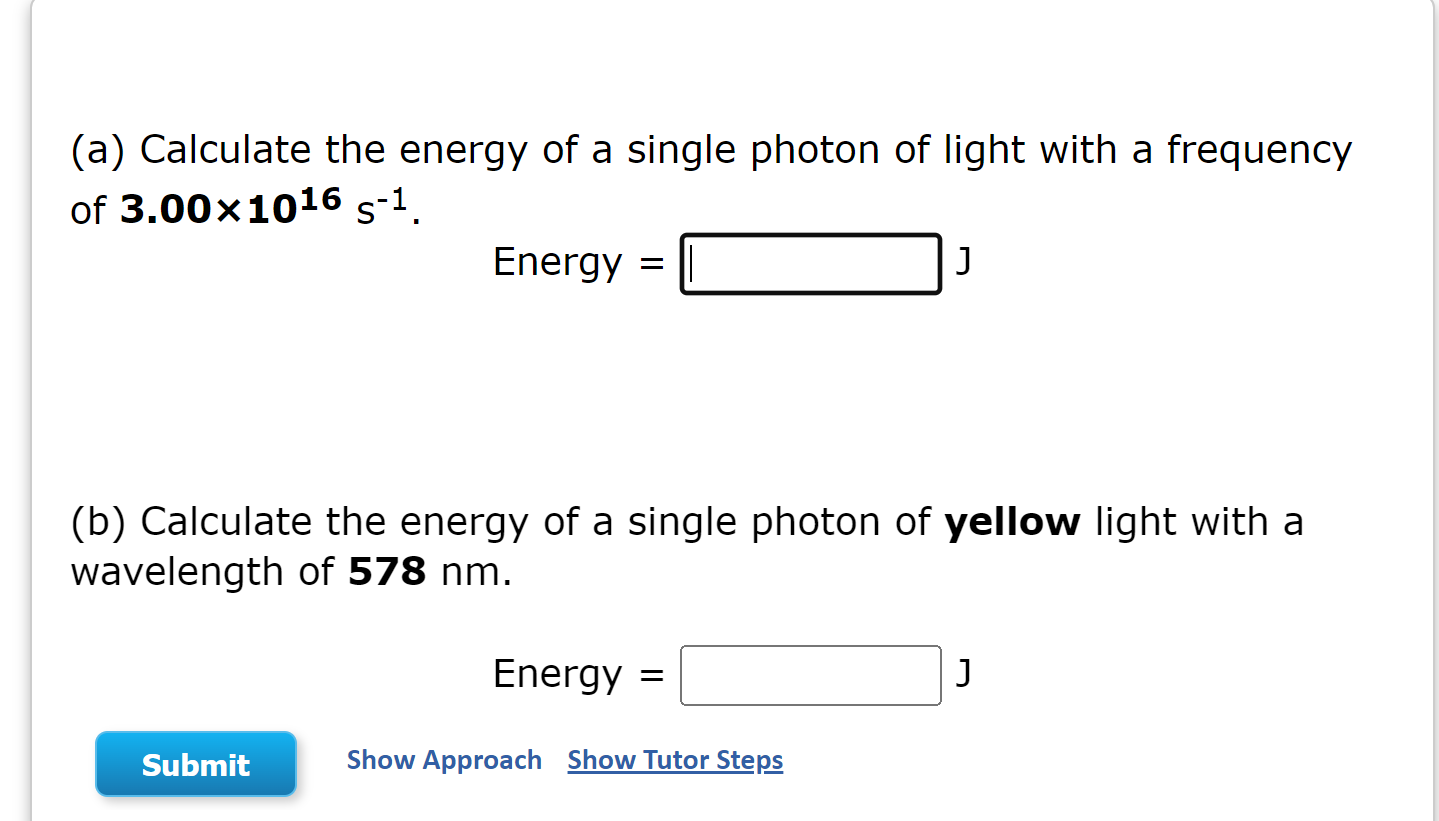 Solved (a) Calculate the energy of a single photon of light | Chegg.com
