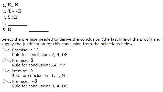 Select the premise needed to derive the conclusion | Chegg.com