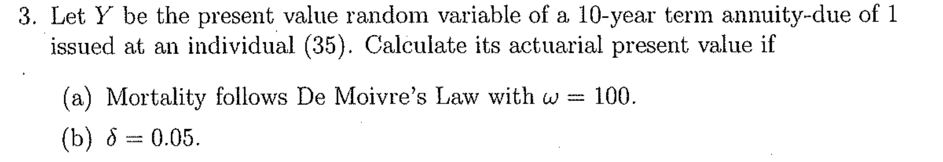 Solved 3. Let Y be the present value random variable of a 10 | Chegg.com