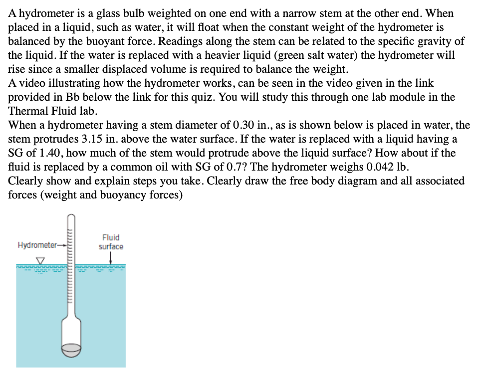 Solved A hydrometer is a glass bulb weighted on one end with | Chegg.com