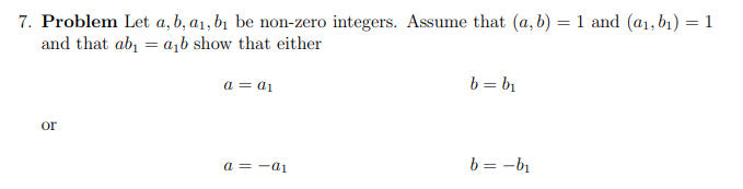 Solved 7. Problem Let a,b,a1,b1 be non-zero integers. Assume | Chegg.com