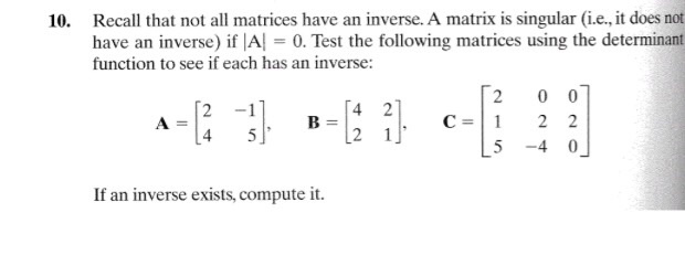 Solved Recall that not all matrices have an inverse. A | Chegg.com