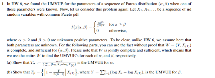 1. In HW 6, we found the UMVUE for the parameters of | Chegg.com