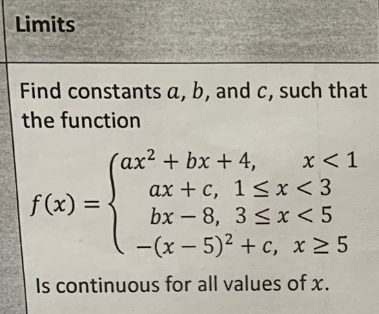 Solved Find constants a,b, and c, such that the function | Chegg.com