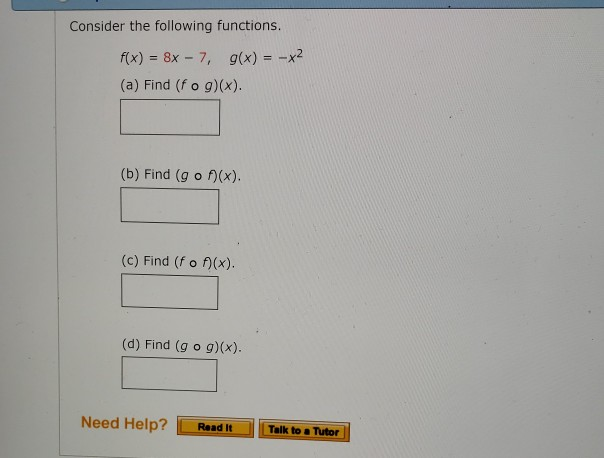 Solved Consider the following functions f(x) = 8x-7, g(x) | Chegg.com
