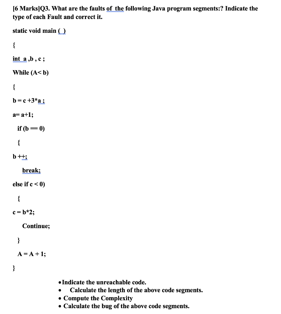 Solved [6 Marks]Q3. What are the faults of the following | Chegg.com