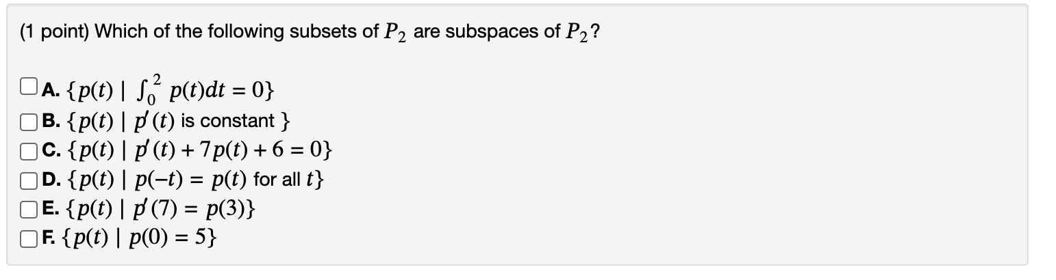 Solved ( 1 point) Which of the following sets are subspaces | Chegg.com