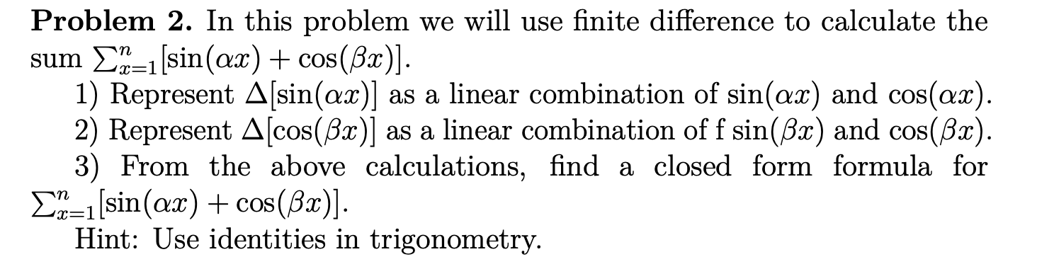 Solved Problem 2. In this problem we will use finite | Chegg.com