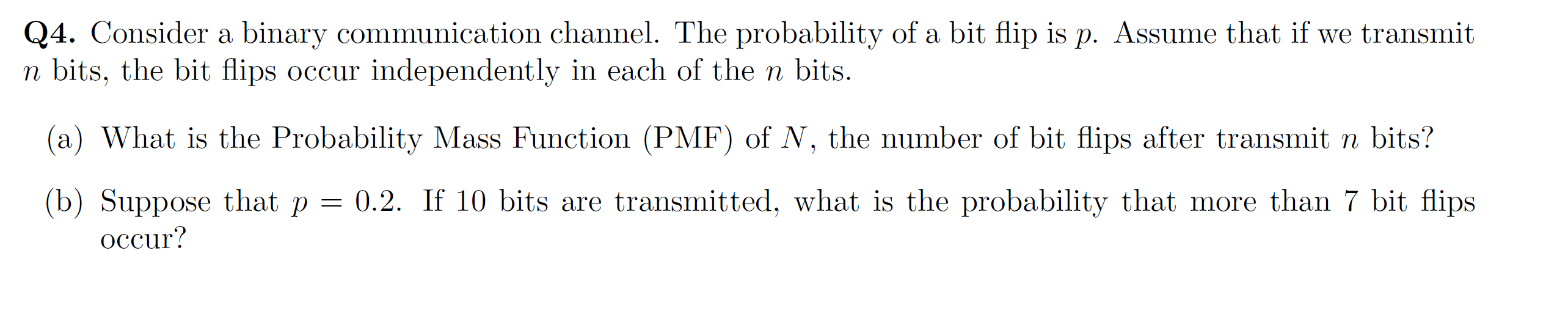 Solved Q4. Consider a binary communication channel. The | Chegg.com