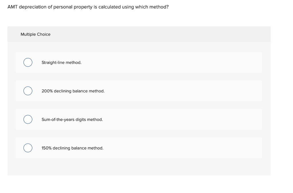 Solved AMT depreciation of personal property is calculated | Chegg.com