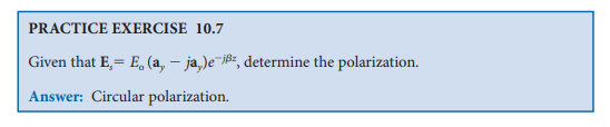 Solved PRACTICE EXERCISE 10.7 Given that Es=Eo(ay−jay)e−jβz, | Chegg.com