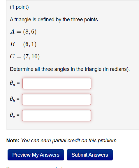 Solved (1 point) A triangle is defined by the three points: | Chegg.com