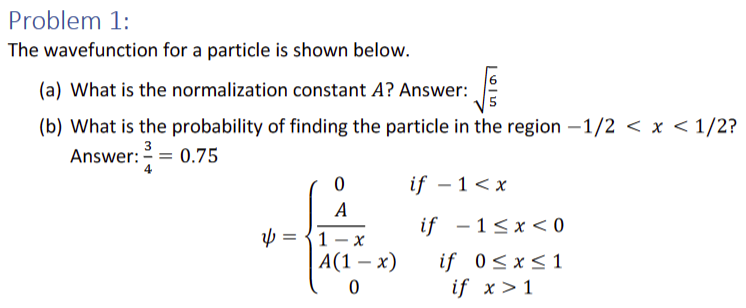 Solved Problem 1: The wavefunction for a particle is shown | Chegg.com