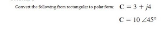 Solved Convert the following from rectangular to polar form: | Chegg.com
