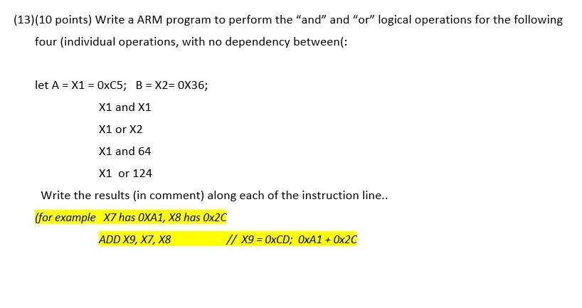 Solved (13)(10 points) Write a ARM program to perform the | Chegg.com