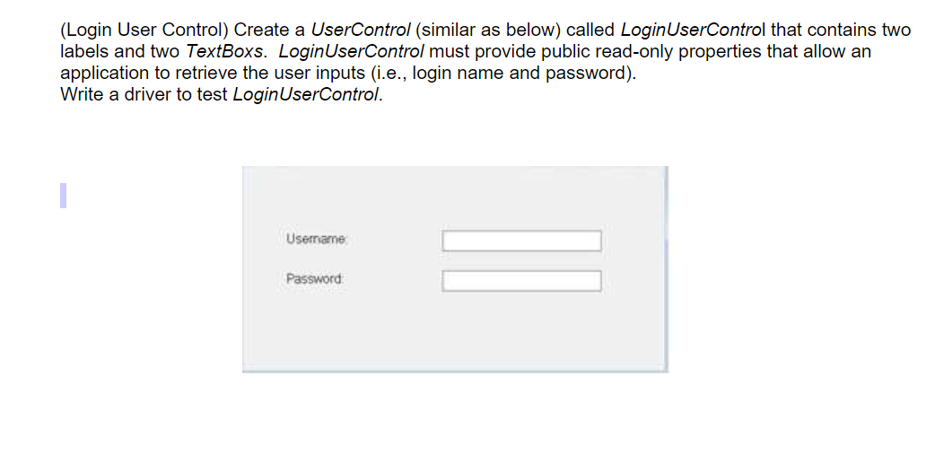 Solved Login User Control Create A Usercontrol Similar As