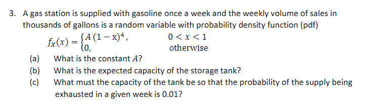 Solved 3. A gas station is supplied with gasoline once a | Chegg.com