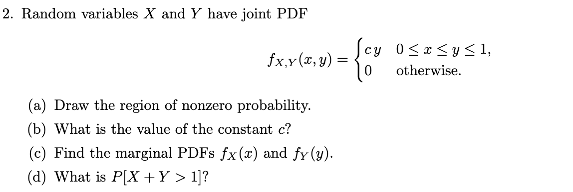 Solved 2. Random variables X and Y have joint PDF fx,y(x,y) | Chegg.com