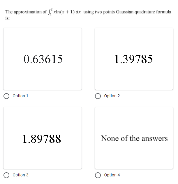 Solved The approximation of s*xln(x + 1) dx using two points | Chegg.com