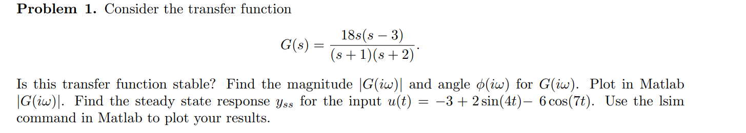 Solved Problem 1. Consider the transfer function | Chegg.com