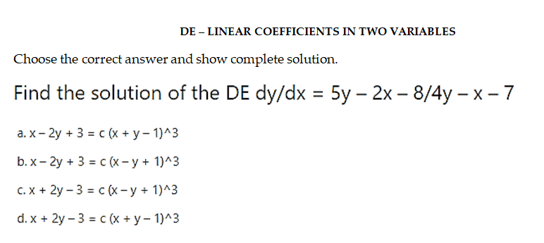 Solved DE - LINEAR COEFFICIENTS IN TWO VARIABLES Choose the | Chegg.com