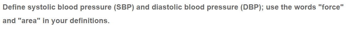 Solved Define systolic blood pressure (SBP) and diastolic | Chegg.com
